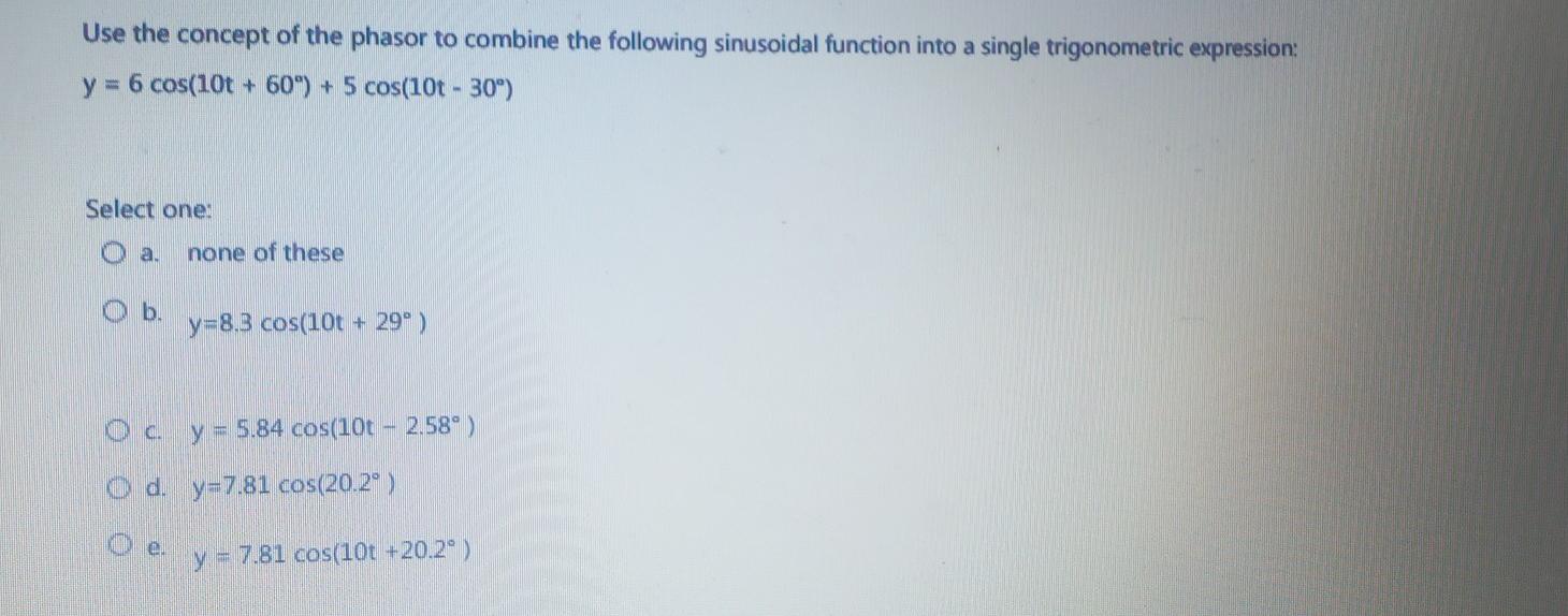 Solved Use the concept of the phasor to combine the | Chegg.com