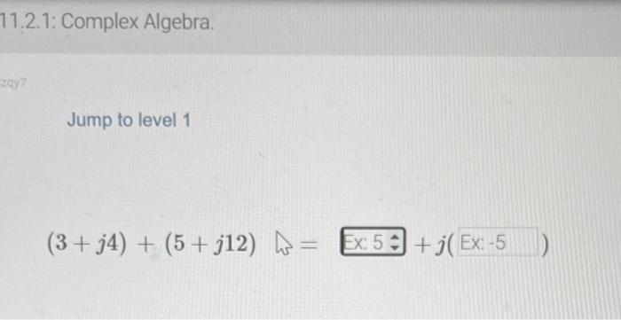 Solved 11:2.1: Complex Algebra. Jump to level 1 | Chegg.com