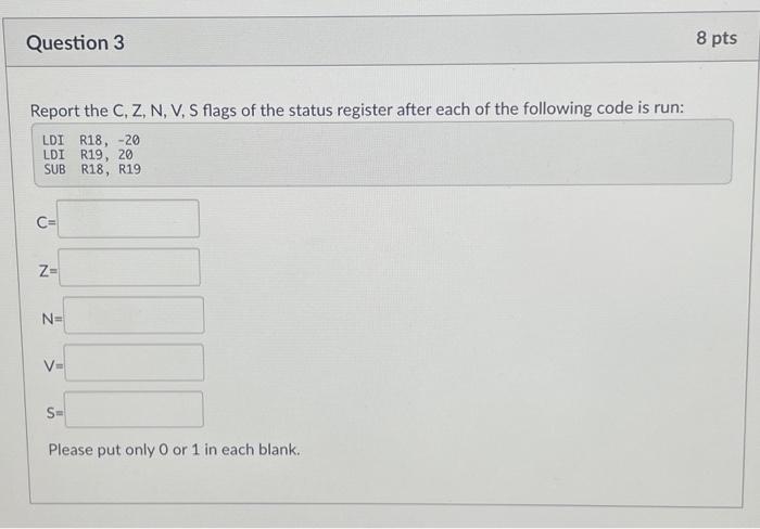 Solved Report the C, Z, N, V, S flags of the status register | Chegg.com