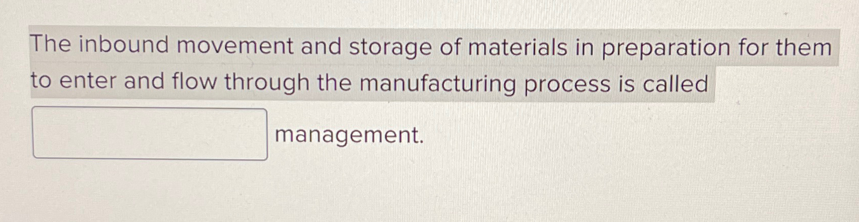 Solved The inbound movement and storage of materials in | Chegg.com