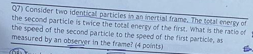 Solved Q7) ﻿Consider two identical particles in an inertial | Chegg.com