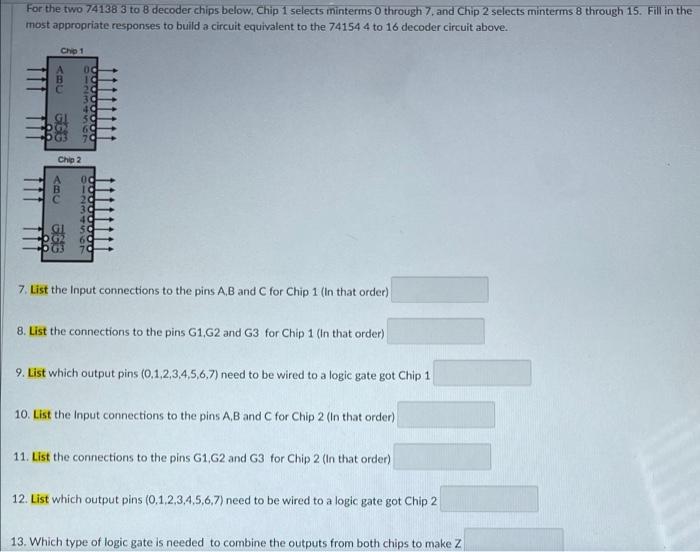 Solved For the two 74138 3 to 8 decoder chips below. Chip 1 | Chegg.com