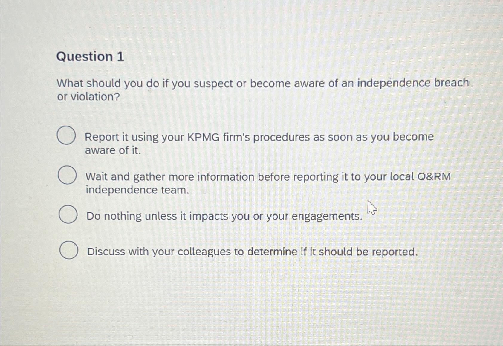 Solved Question 1What should you do if you suspect or become | Chegg.com
