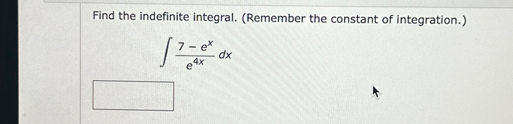 Solved Find the indefinite integral. (Remember the constant | Chegg.com