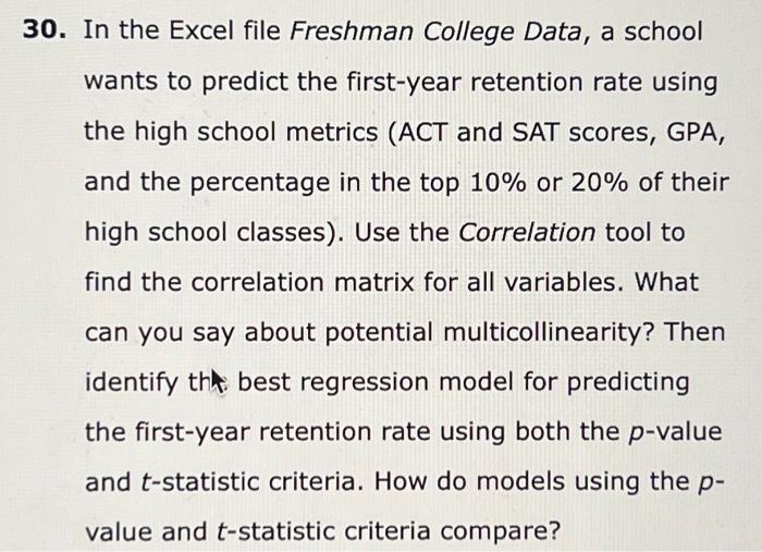 Solved 30. In the Excel file Freshman College Data, a school | Chegg.com