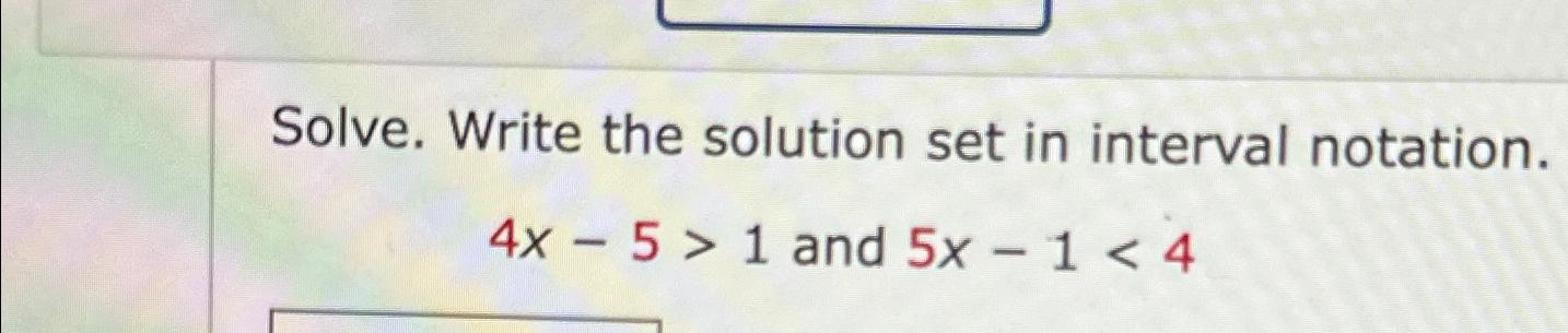 Solved Solve. Write the solution set in interval | Chegg.com