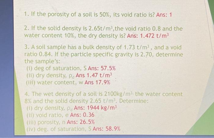 Solved 1. If the porosity of a soil is 50%, its void ratio | Chegg.com