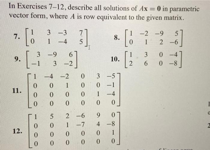 Solved In Exercises 7-12, describe all solutions of Ax=0 in | Chegg.com