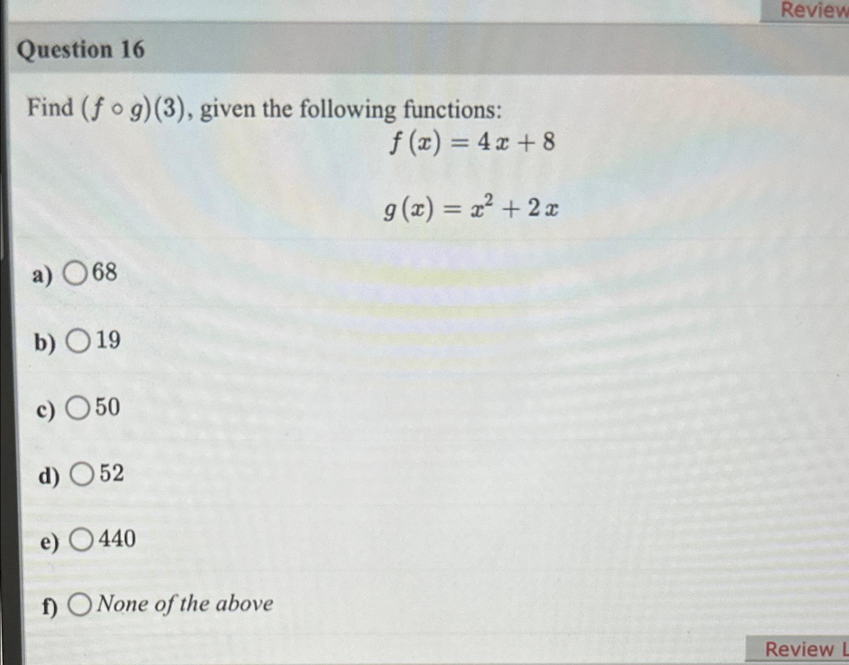 Solved Question 16Find (f@g)(3), ﻿given the following | Chegg.com