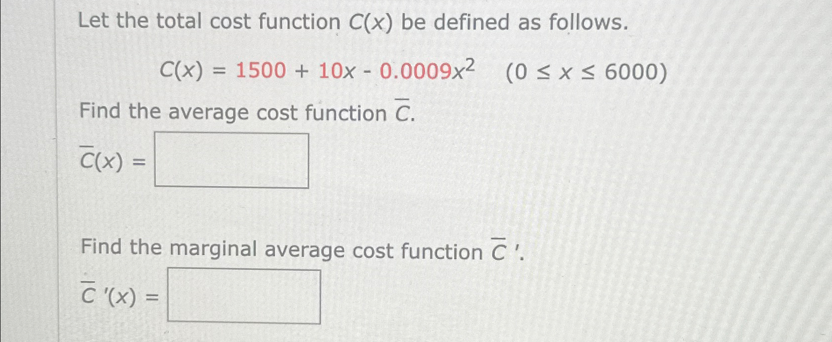 Solved Let the total cost function C(x) ﻿be defined as | Chegg.com