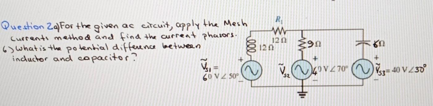 Solved Question 2a) For the given ac circuit, appl currenti | Chegg.com