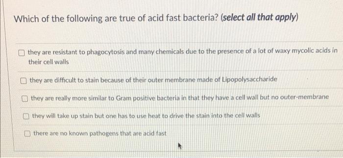 Solved Which of the following are true of acid fast | Chegg.com