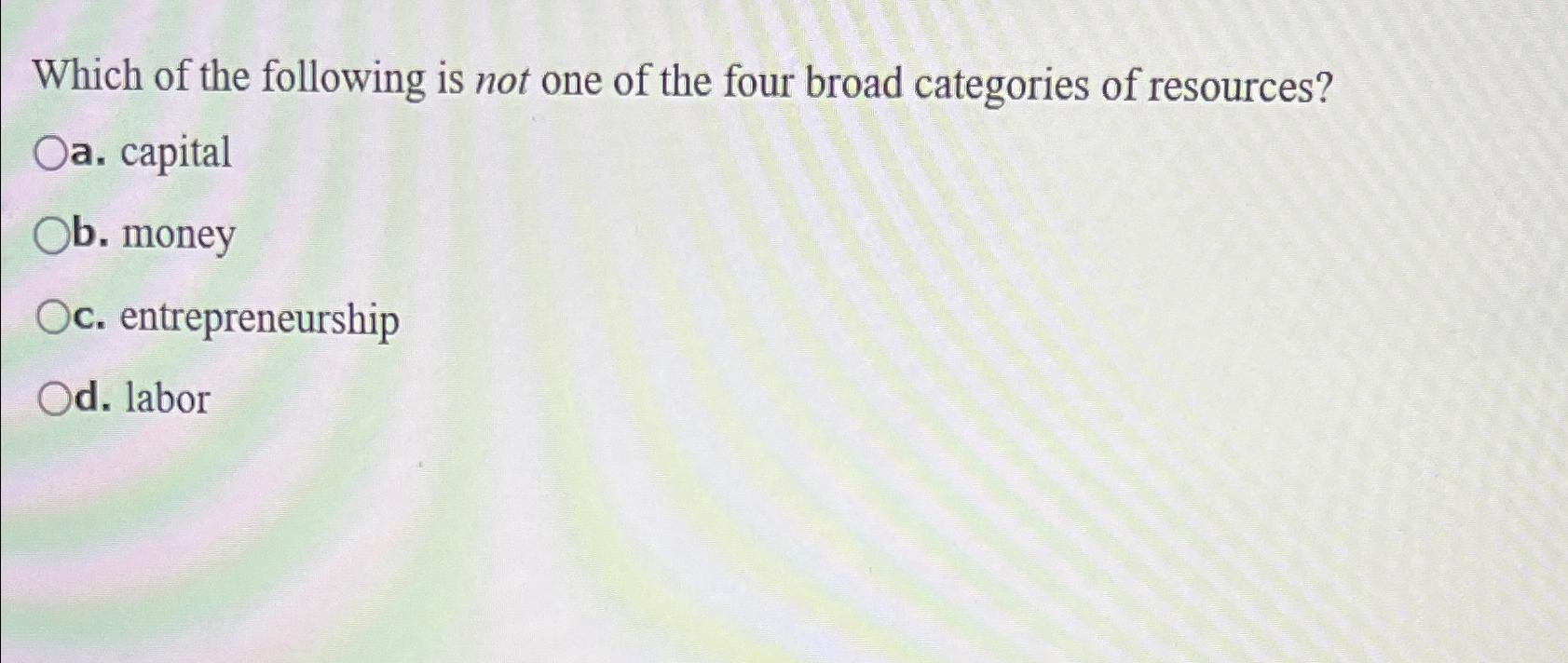Solved Which of the following is not one of the four broad | Chegg.com