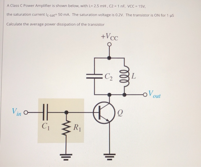 Solved A Class C Power Amplifier is shown below, with L= 2.5 | Chegg.com