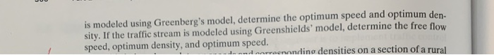 Solved Greenberg model! In a freeway traffic stream, the | Chegg.com