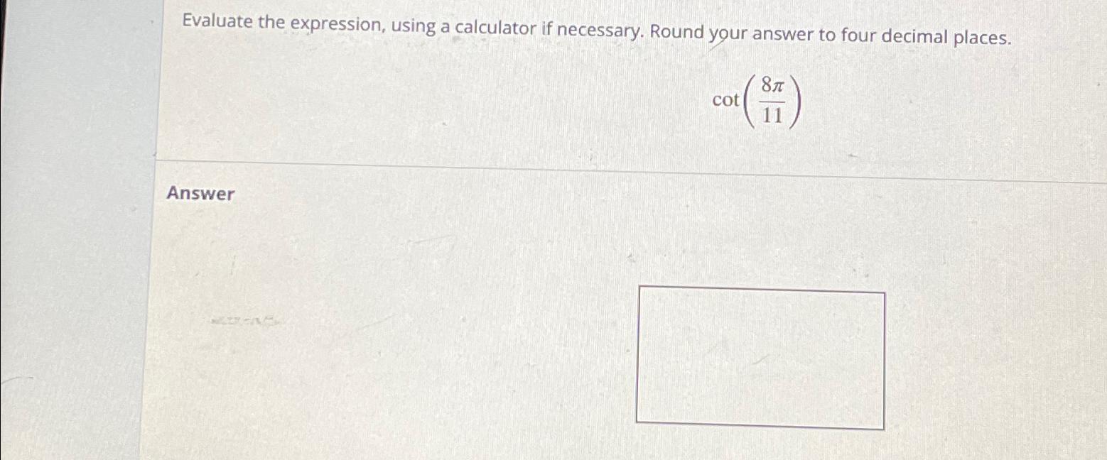Solved Evaluate the expression, using a calculator if | Chegg.com