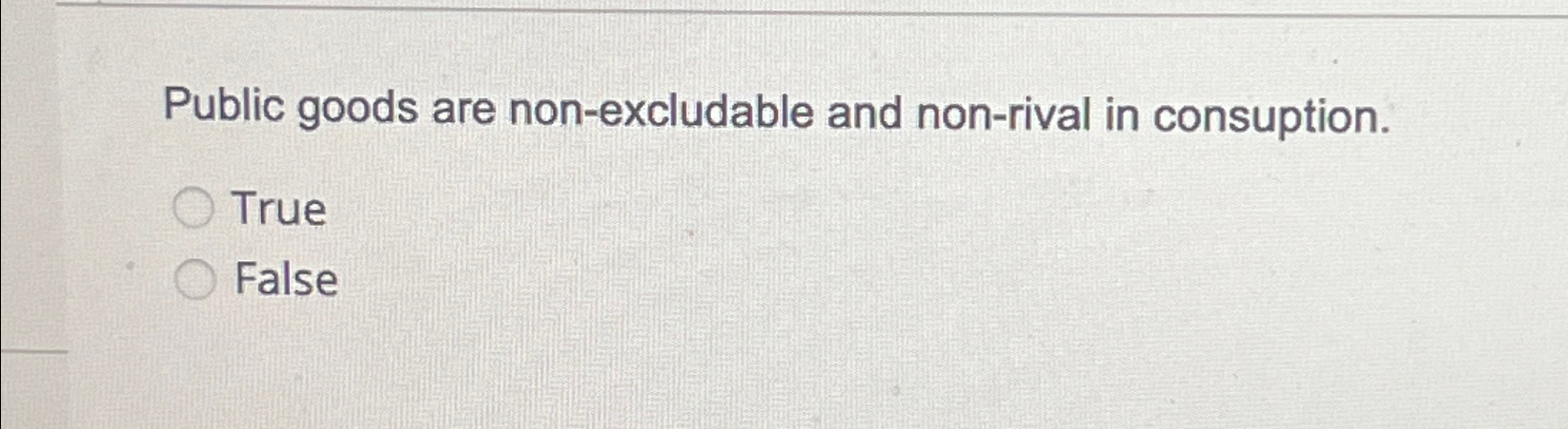 Solved Public goods are non-excludable and non-rival in | Chegg.com