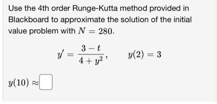 Solved Use the 4th order Runge-Kutta method provided in | Chegg.com
