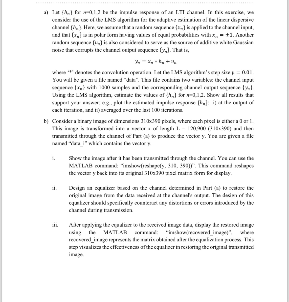 Solved Write a Matlab code:a) ﻿Let {hn} ﻿for n=0,1,2 ﻿be the | Chegg.com