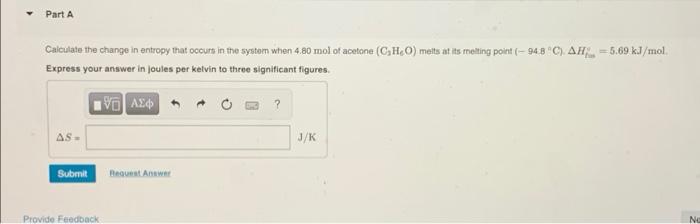 Solved Part A Calculate the change in entropy that occurs in | Chegg.com