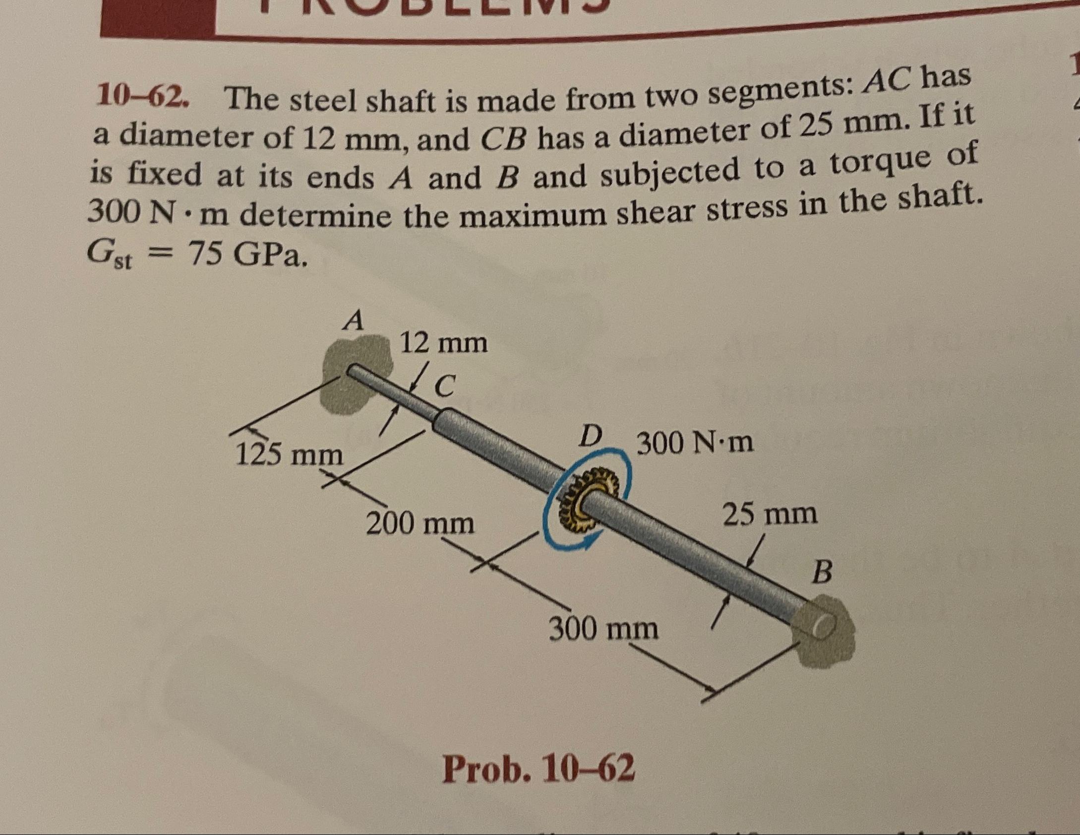 Solved 10-62. ﻿The steel shaft is made from two segments: AC | Chegg.com