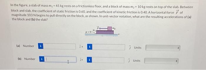 Solved In the figure, a slab of mass m1=41 kg rests on a | Chegg.com