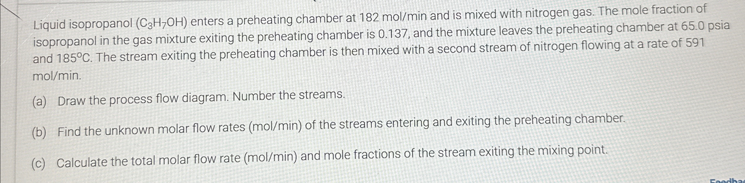 Solved Liquid isopropanol (C3H7OH) ﻿enters a preheating | Chegg.com