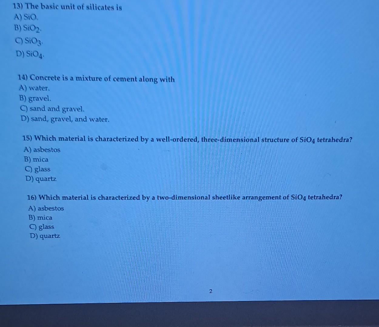 13) The basic unit of silicates is A) SiO. B) SiO2. | Chegg.com