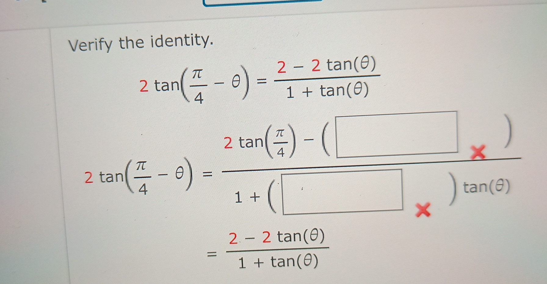 Solved Verify the identity.{:=2-2tan(θ)1+tan(θ) | Chegg.com