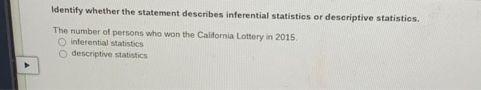 Solved Identify whether the statement describes inferential | Chegg.com