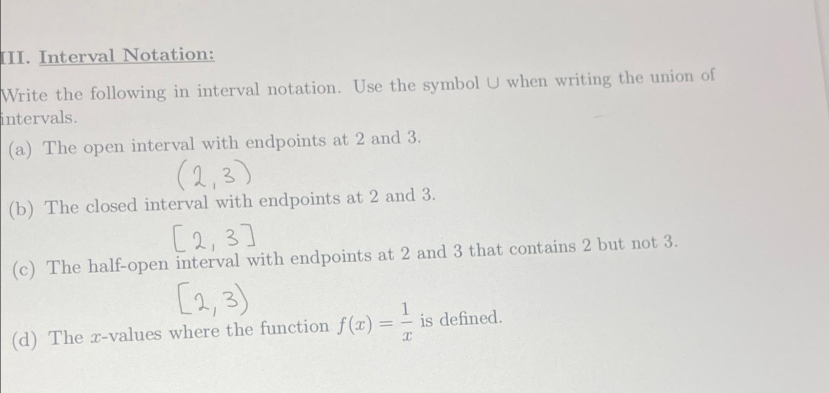 Solved III. Interval Notation:Write the following in | Chegg.com