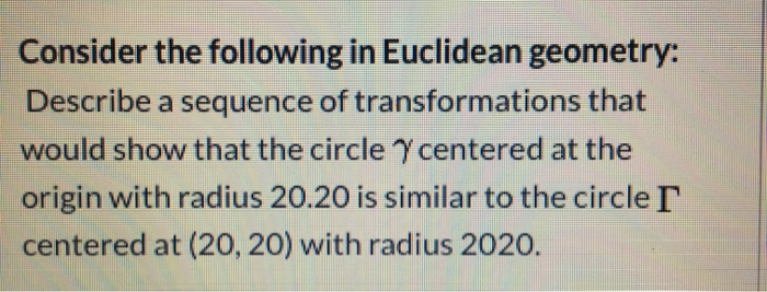 Solved Consider the following in Euclidean geometry: | Chegg.com