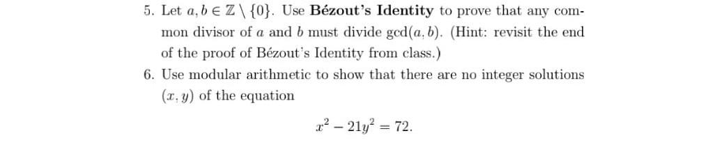 Solved 5. Let a,b∈Z\{0}. Use Bézout's Identity to prove that | Chegg.com