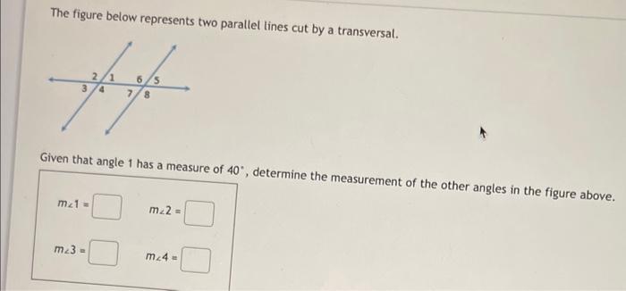 Solved The figure below represents two parallel lines cut by | Chegg.com