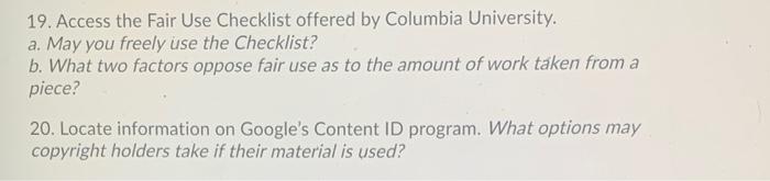 Solved 19. Access the Fair Use Checklist offered by Columbia | Chegg.com