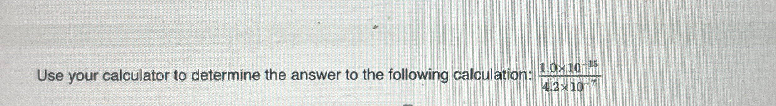 Solved Use your calculator to determine the answer to the | Chegg.com