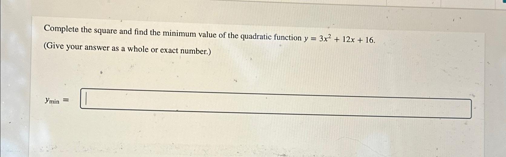 Solved Complete the square and find the minimum value of the | Chegg.com