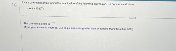 Solved Use a coterminal angle to find the exact value of the | Chegg.com