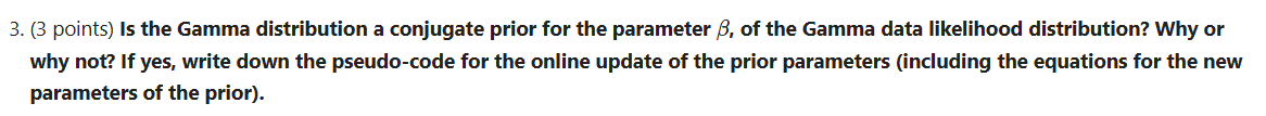 Solved (3 ﻿points) ﻿Is the Gamma distribution a conjugate | Chegg.com