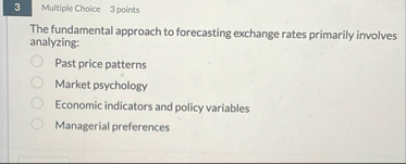 Solved 3Multiple Choice3 ﻿pointsThe fundamental approach to | Chegg.com