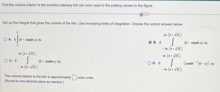 Solved Find the volume interior to the inverted catenary | Chegg.com
