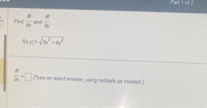 Solved f(x,y)=3x2+4y2 ∂x∂f= (Type an exact answer, using | Chegg.com