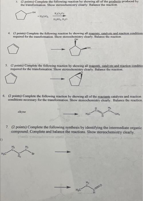 Solved 3. (2 points) Complete the following reaction by | Chegg.com