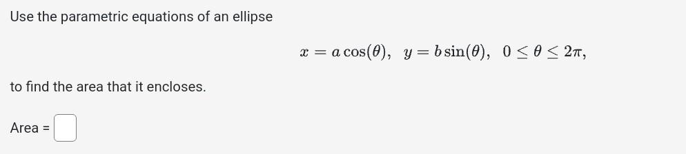 Solved Use the parametric equations of an ellipse | Chegg.com