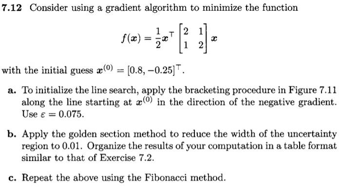 Solved 712 Consider Using A Gradient Algorithm To Minimize