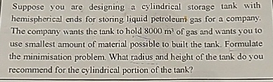 Solved Suppose you are designing a cylindrical storage tank | Chegg.com