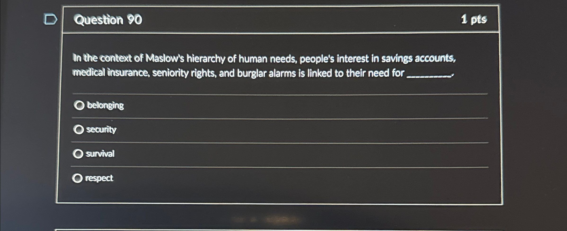 Solved Question 901 ﻿ptsIn the context of Maslow's hierarchy | Chegg.com