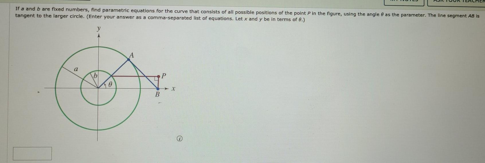 Solved If a and b are fixed numbers, find parametric | Chegg.com