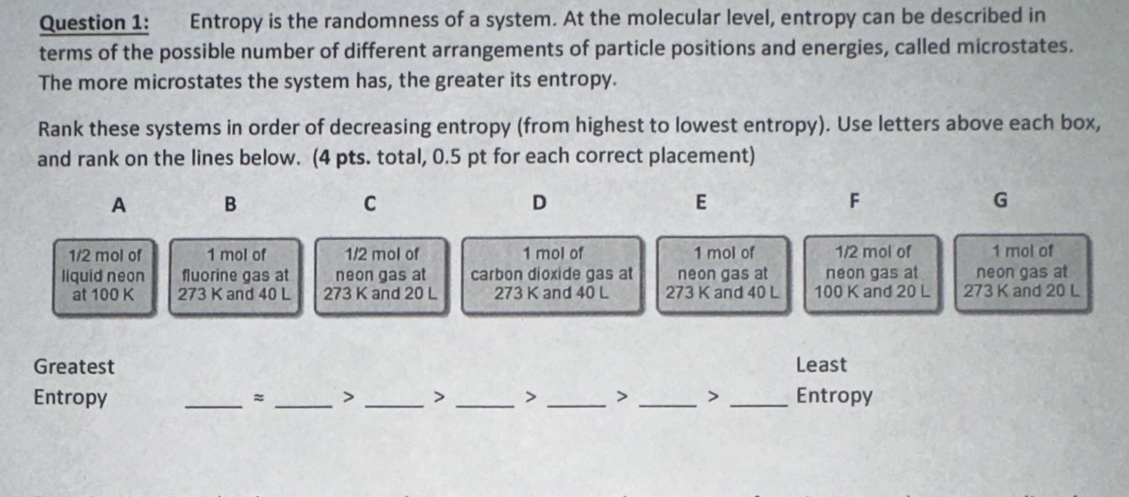 Solved Question 1: Entropy is the randomness of a system. At | Chegg.com
