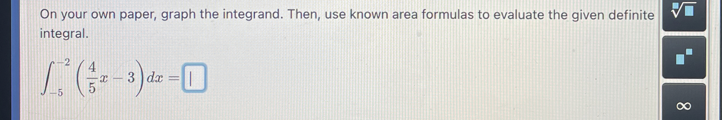 Solved On your own paper, graph the integrand. Then, use | Chegg.com